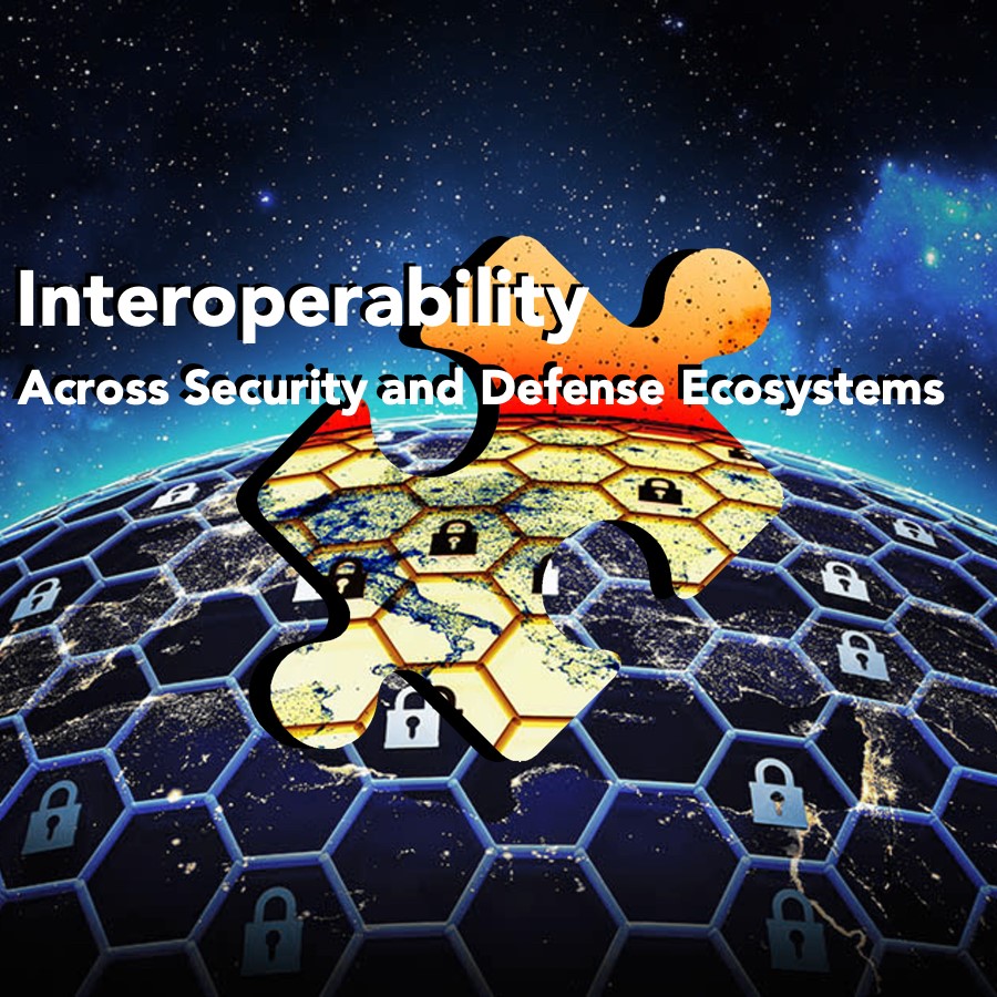 Interoperability Across Security, and Defense Ecosystems